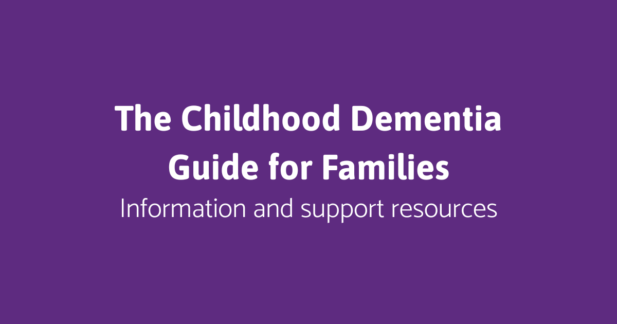 Childhood Dementia Guide for Families